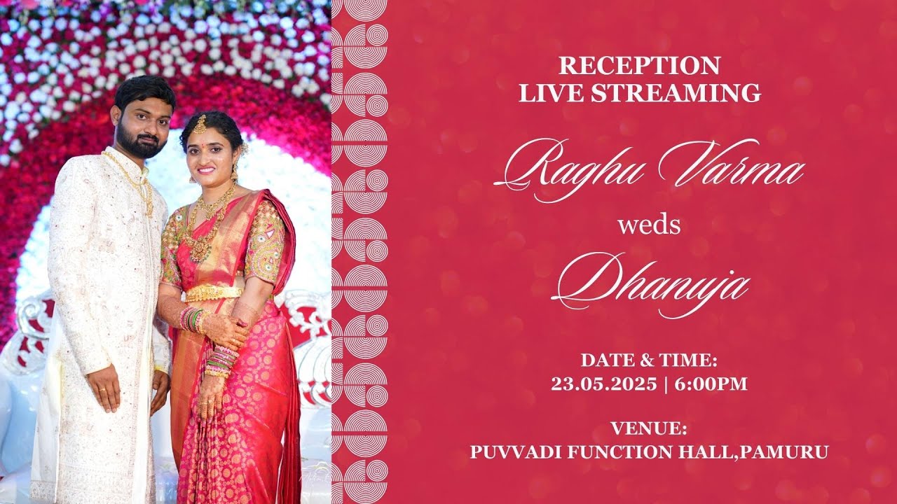 Raghu Varma Weds Dhanuja || Reception || 23 MAY 2025 ...