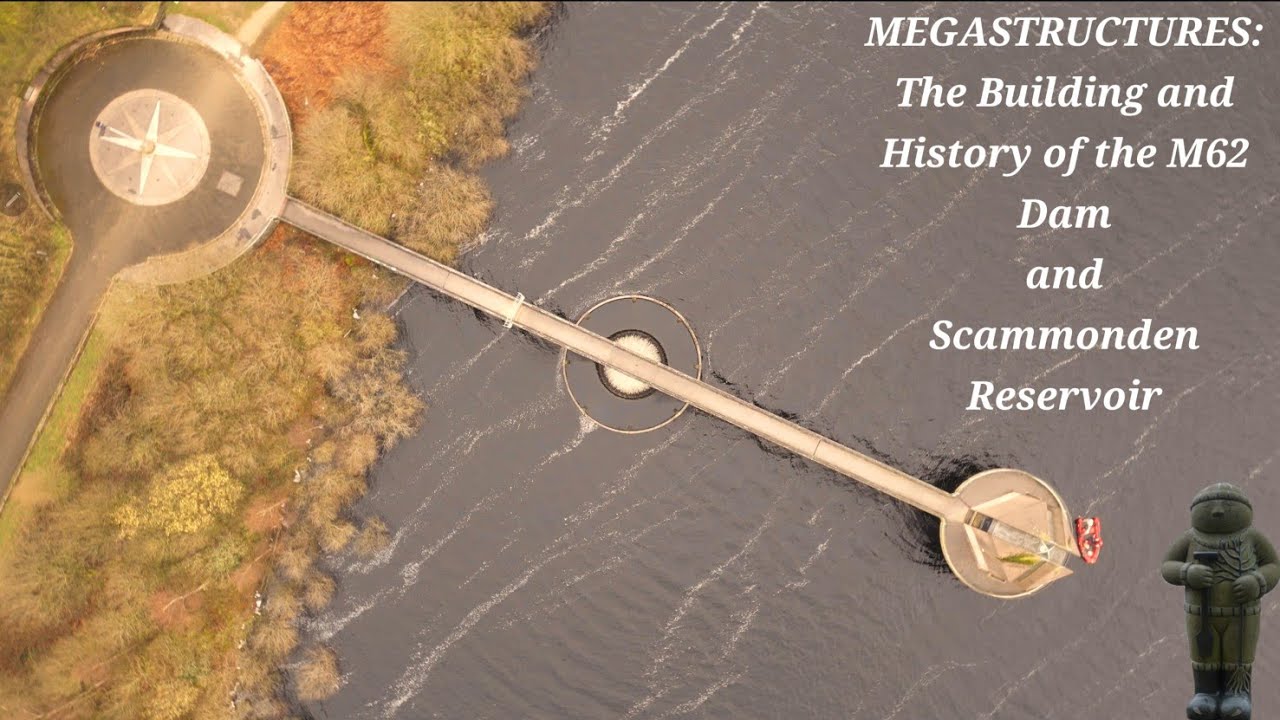 A History of the M62 Dam and Scammonden Reservoir. - YouTube