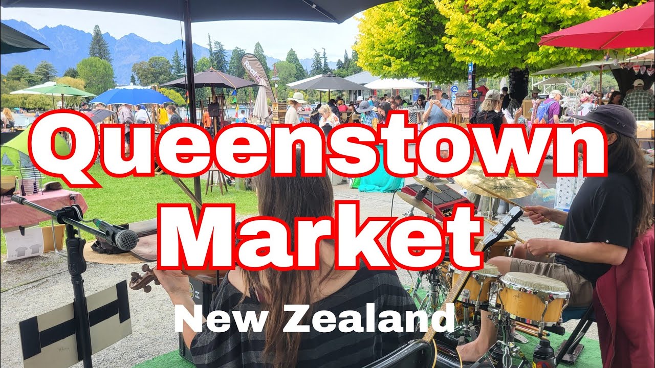 🇳🇿 Queenstown Market | Waterfront Earnslaw Park - YouTube