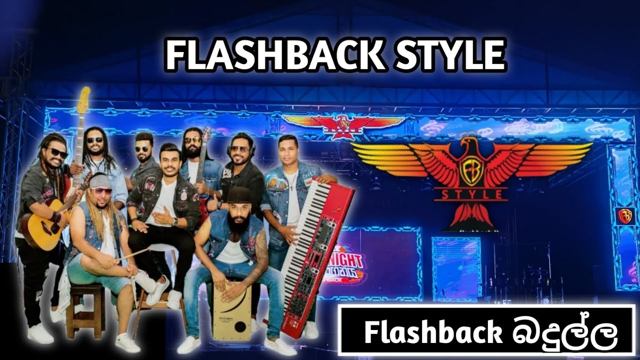 Flashback Style | Start | Live in Badulla - YouTube