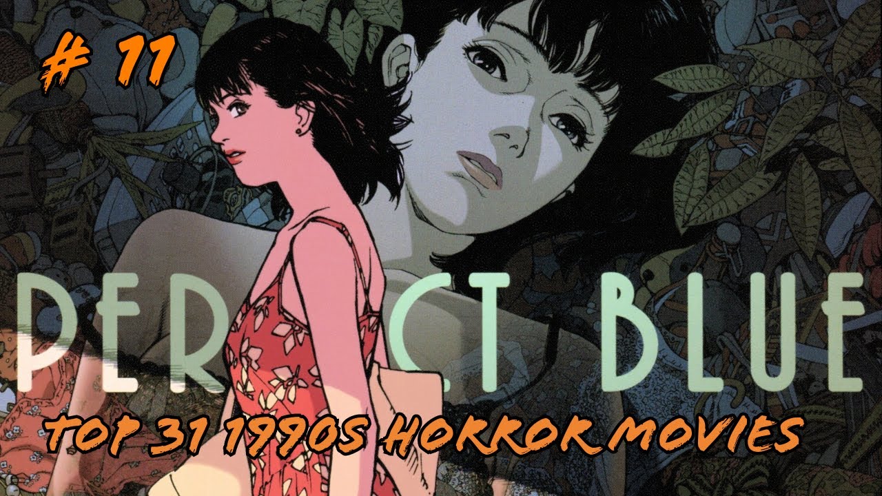 31 1990s Horror Movies For Halloween: # 11 Perfect Blue - YouTube