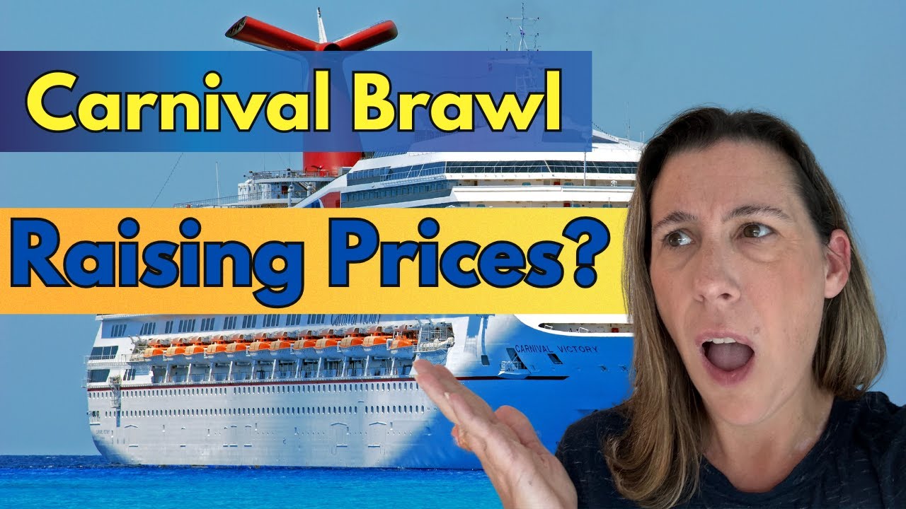 Carnival Cruise Fights | Are They Raising Prices? - YouTube