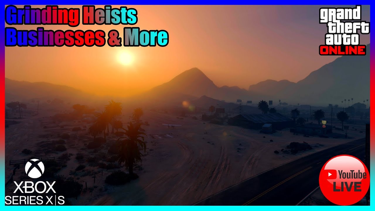 GTA Online Grinding Heists, Businesses & More (Xbox Series X|S) - YouTube