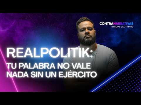 Todo lo que tienes que saber sobre Realpolitik y su rol en la geopolítica