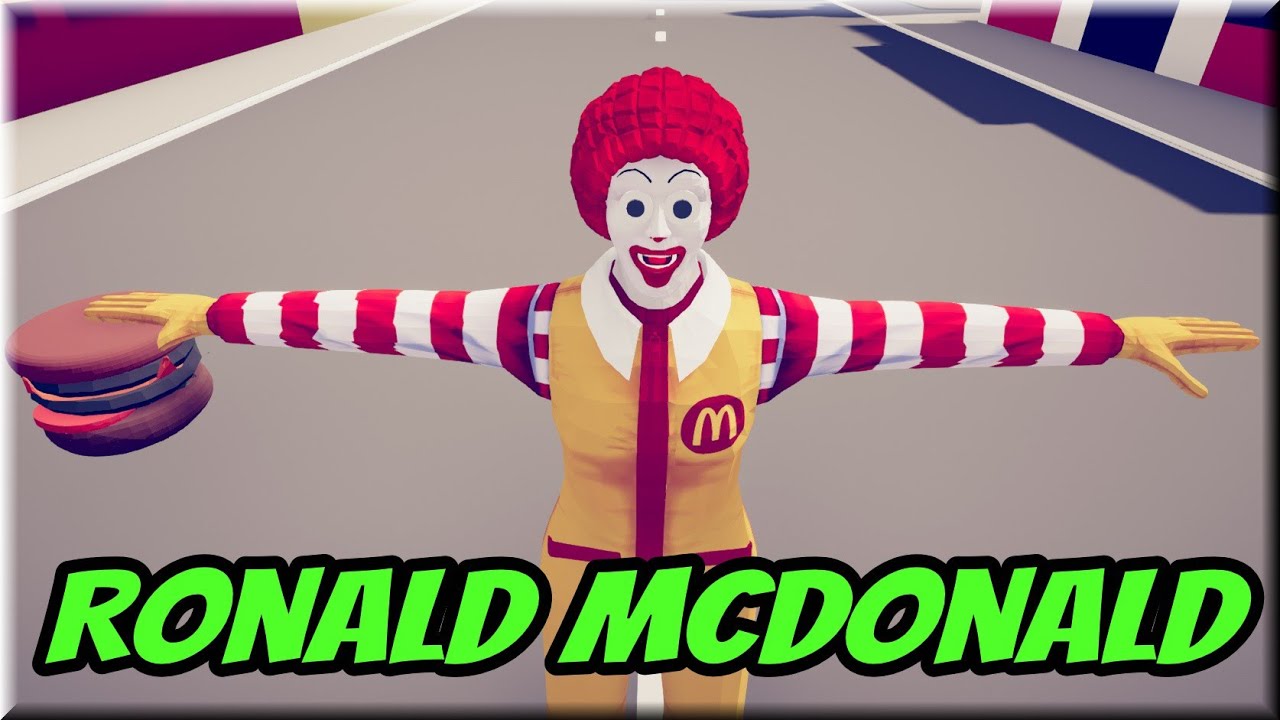 🍔Ronald McDonald🍟 in TABS - Totally Accurate Battle Simulator Mod - YouTube