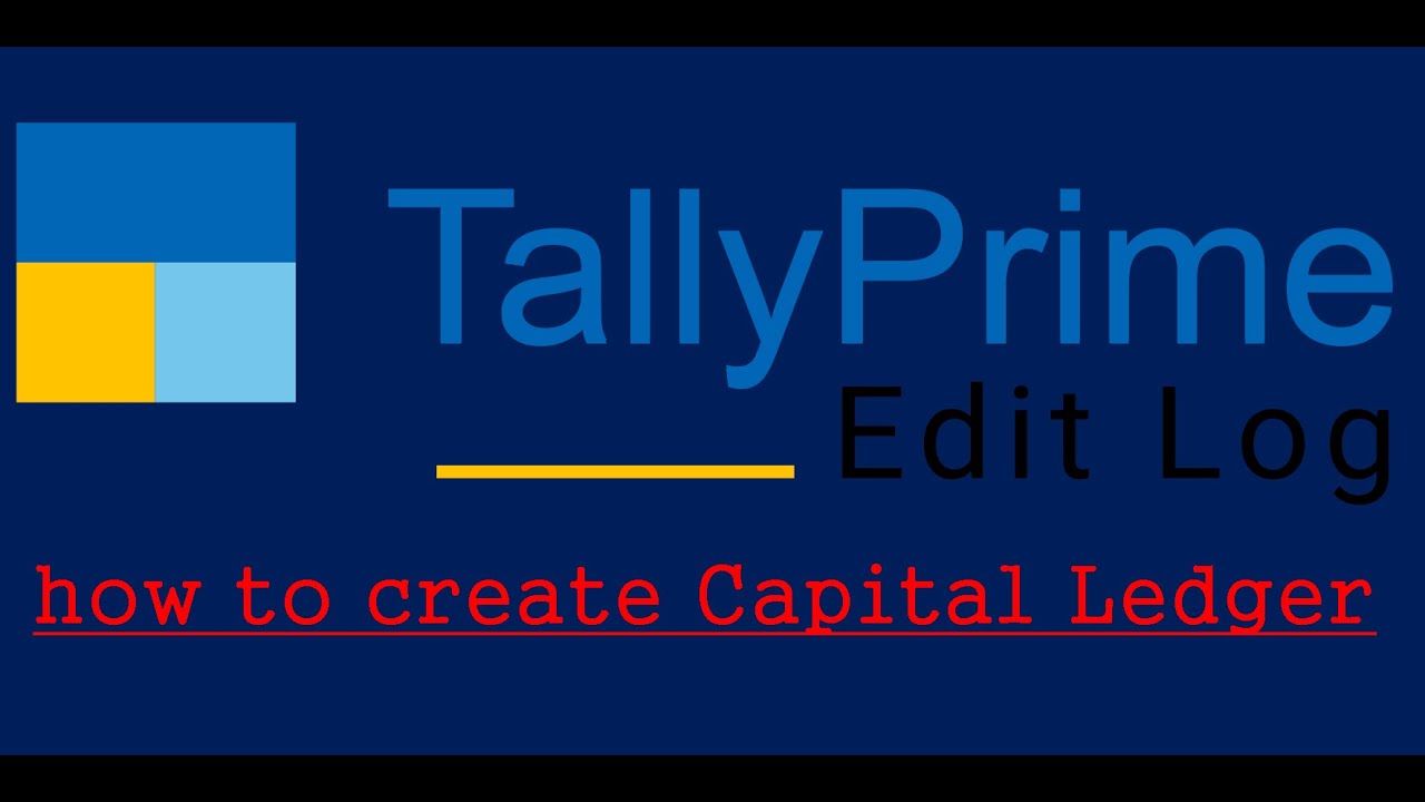 How to create Capital Ledger in Tally Prime 003 - YouTube