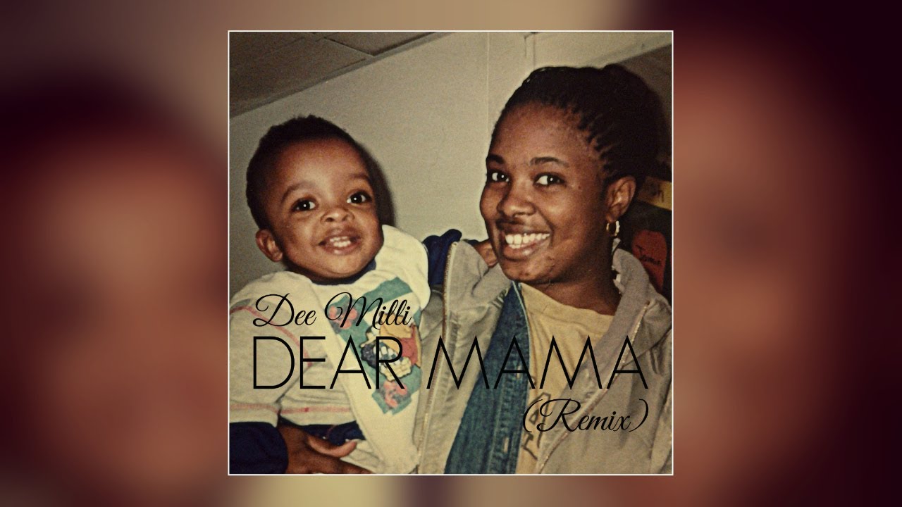 2Pac - Dear Mama (Dee Milli Remix/Cover) - YouTube