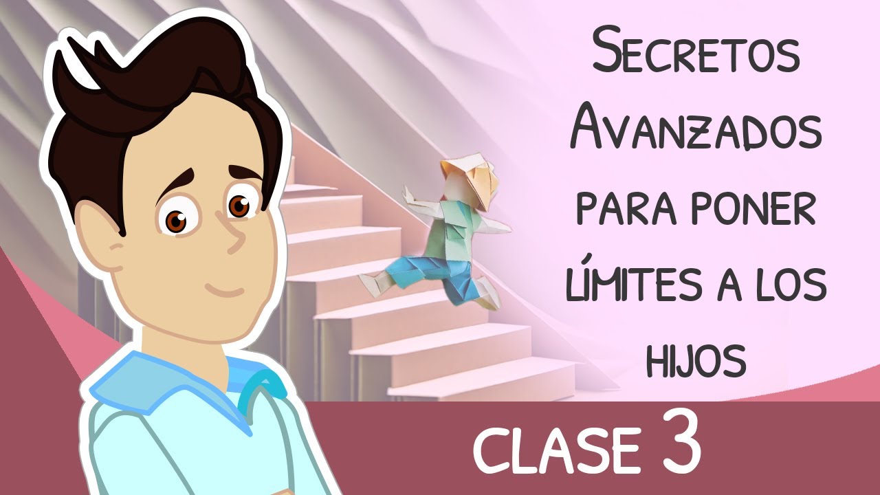 Curso: Aprendiendo Límites Educativos. CLASE 3 Secretos Avanzados para ...