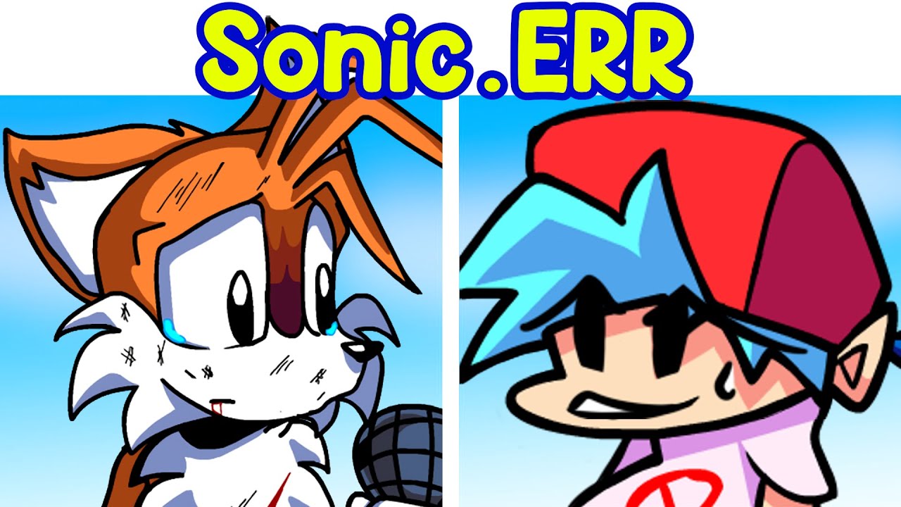 Friday Night Funkin' VS Sonic.ERR Beta 1.0 (FNF Mod) (Creepypasta/Tails ...