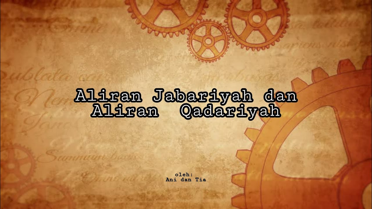 Aliran Jabariyah dan Qadariyah - Pengertian, Sejarah, dan Ajarannya ...