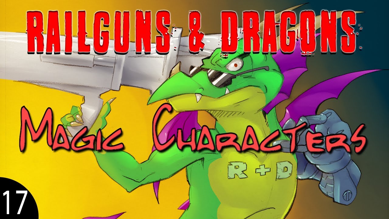 RailGuns & Dragons - Heroes Unlimited - Magic Characters, Part 1 - YouTube