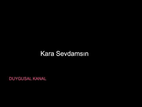 Kara Sevdamsın