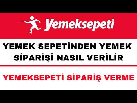 Yemek Sepeti Sipariş Nasıl Verilir - Yemek Sepeti Nasıl Sipariş Verilir