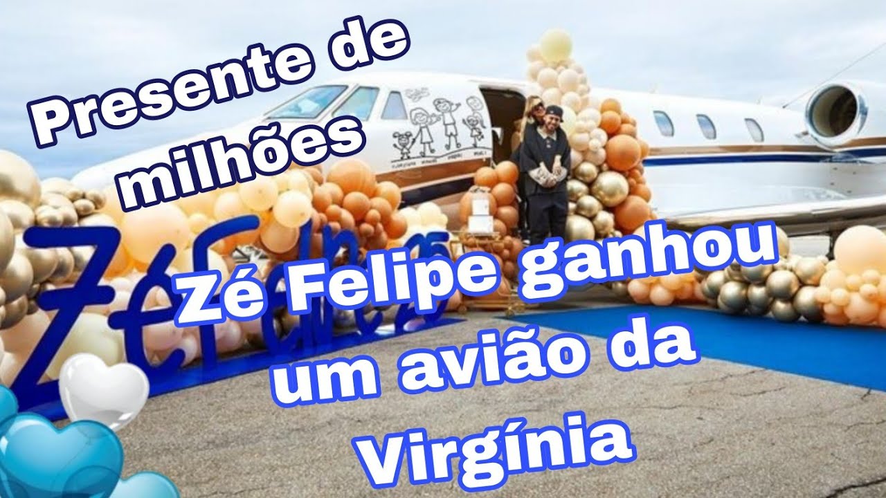 Zé Felipe ganhou um avião da Virgínia Fonseca. - YouTube