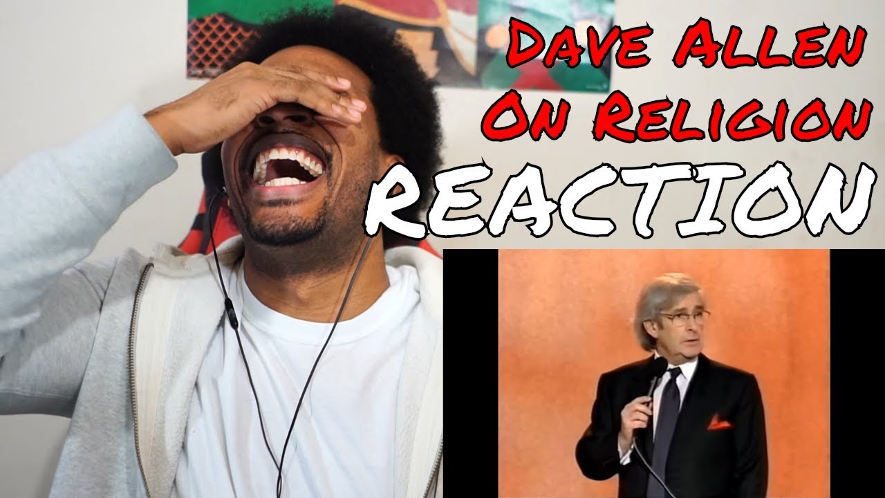 Dave Allen on Religion REACTION - DaVinci REACTS - YouTube