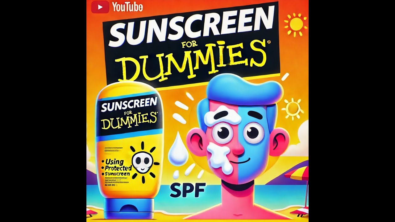 Sunscreen for Dummies: EVERYTHING You Need to Know about SUNSCREENS - YouTube