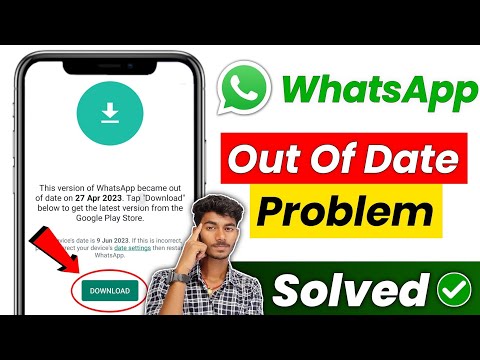 WhatsApp Out Of Date Problem | How To Solve WhatsApp Update Problem | WhatsApp Update Kaise Kare