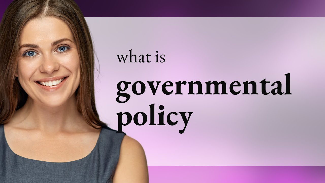 Understanding Governmental Policy: A Guide - YouTube