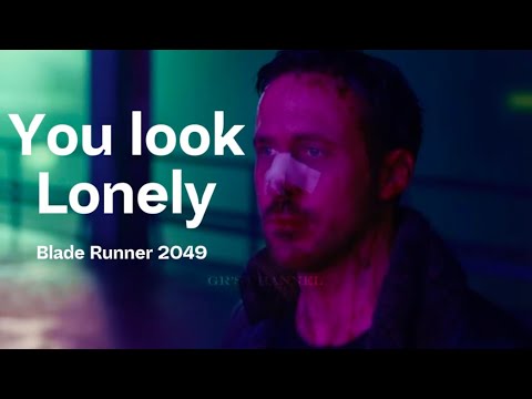 You look lonely | Blade Runner 2049 | MY EYES - YouTube