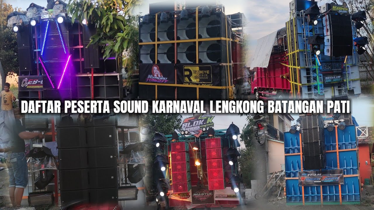 DAFTAR PESERTA SOUND KARNAVAL LENGKONG BATANGAN PATI - YouTube