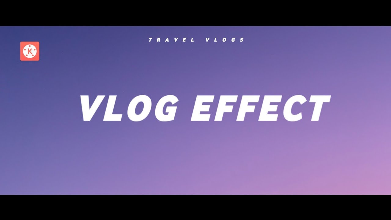 Professional ! Vlog Effect in Kinemaster | Vlog Editing Tutorial 🤩 ...