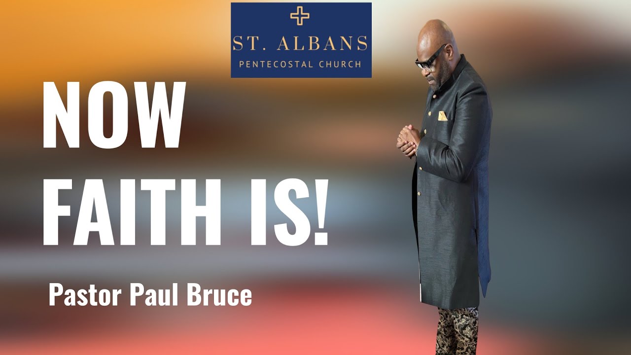 Faith Is! Pastor Paul Bruce - YouTube