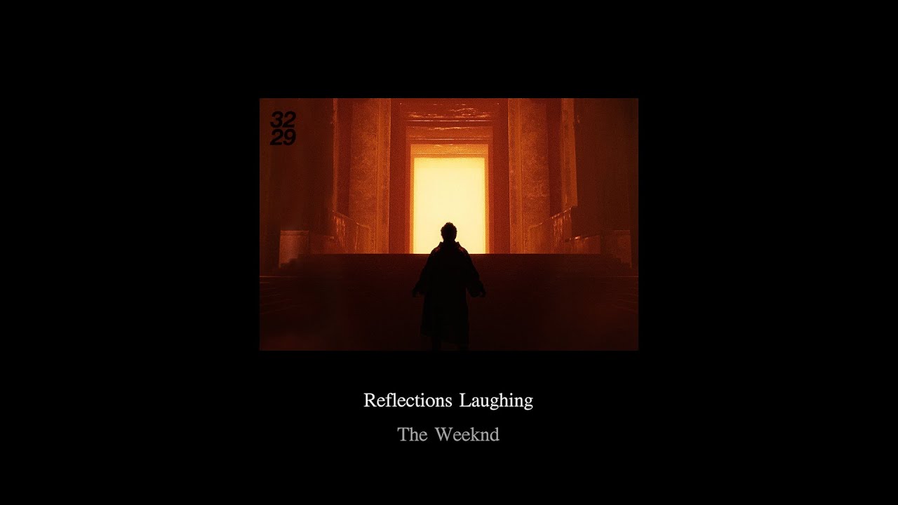 [中文翻譯]The Weeknd - Reflections Laughing (feat. Travis Scott, Florence ...