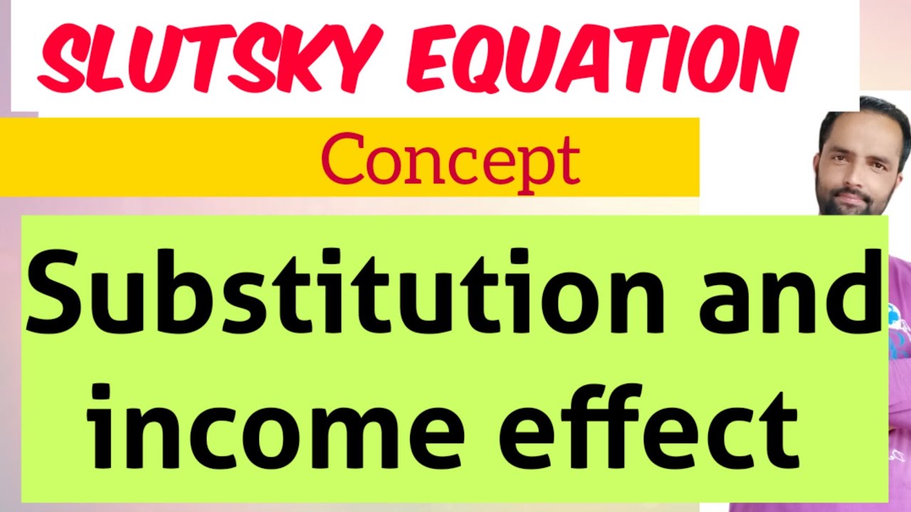 Slutsky Equation decomposition of price effect into substitution and ...