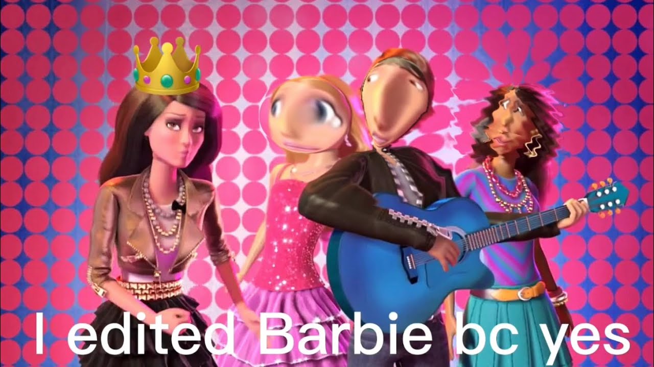 I edited Barbie bc yes - YouTube