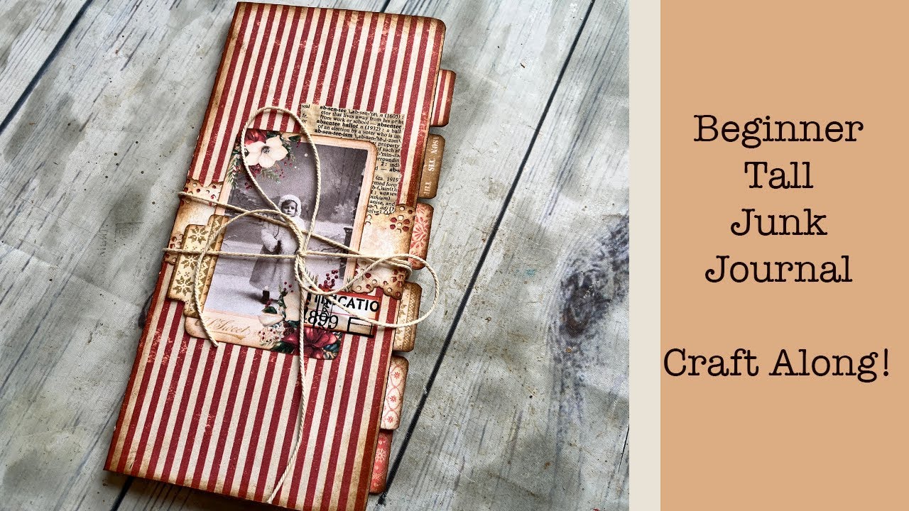 Super Easy Tall Junk Journal, Perfect for Beginners! Christmas Journal ...