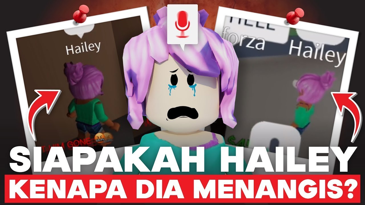 ADA APA DENGAN TANGISAN HAILEY DI ROBLOX INI?? - YouTube