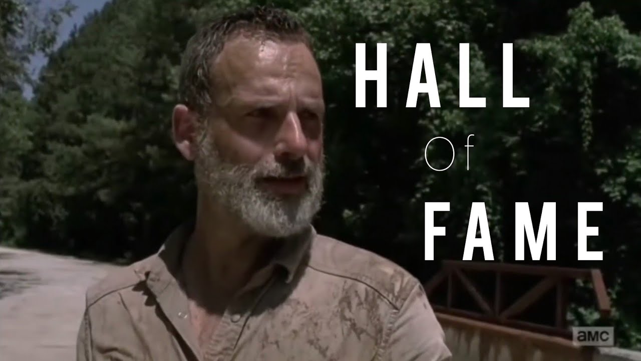 Rick Grimes - Tribute - Hall Of Fame (TWD) - YouTube
