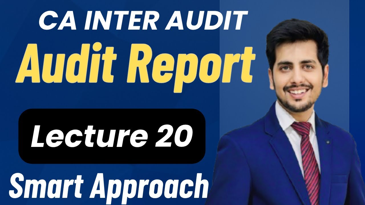 Lecture-20 | Audit Report | CA INTER - YouTube