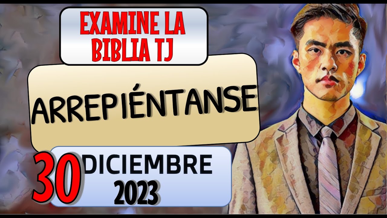 🔵ARREPIÉNTANSE EXAMINE LA BIBLIA TJ - YouTube