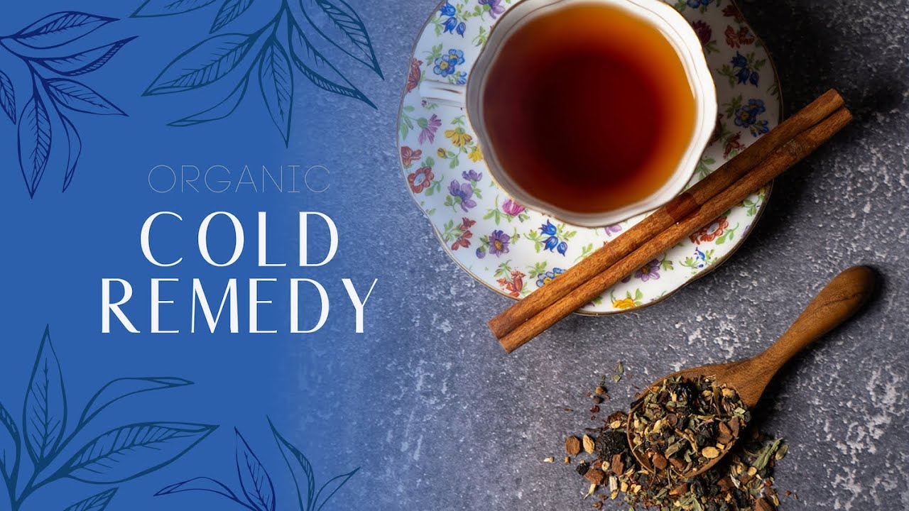 Organic Cold Remedy 😷 | Tea of the Week - YouTube