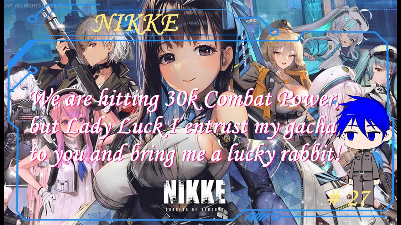 Nikke ~ Goddess of Victory #27 ~ Trying my Luck at Gacha! - YouTube