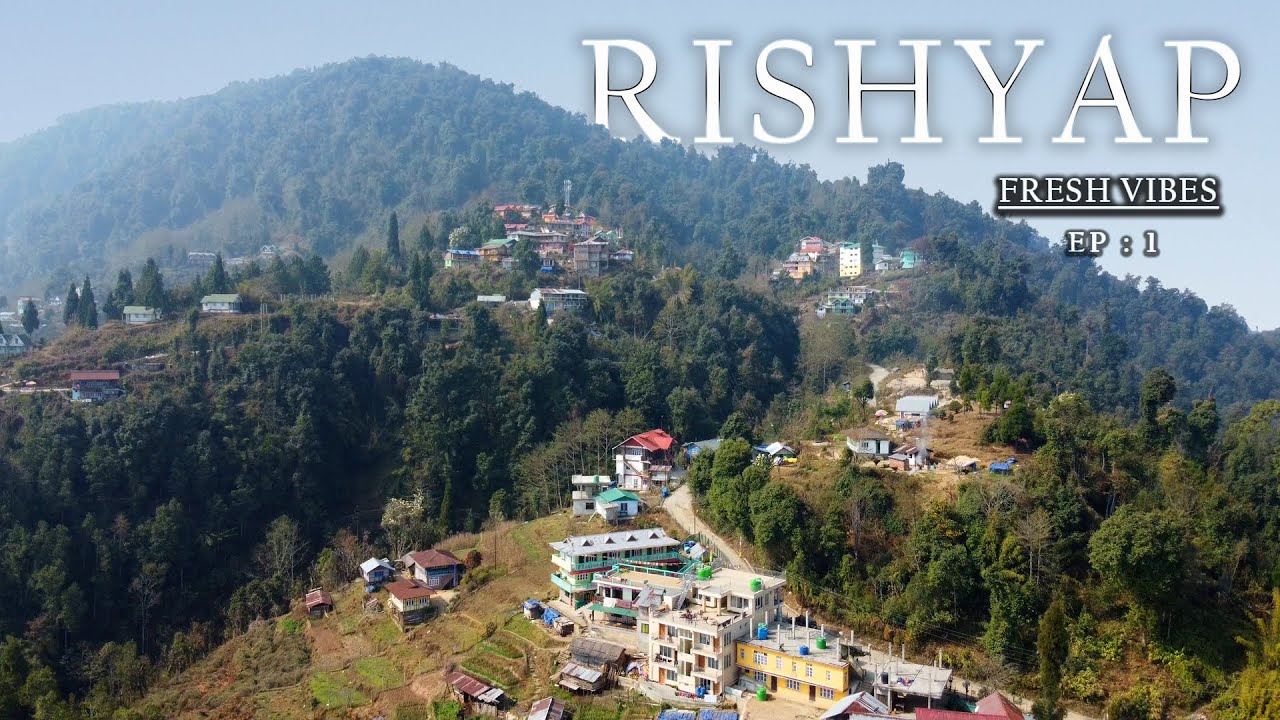 Travel to Rishyap | Fresh vibes | Natural beauty | Kalimpong District ...