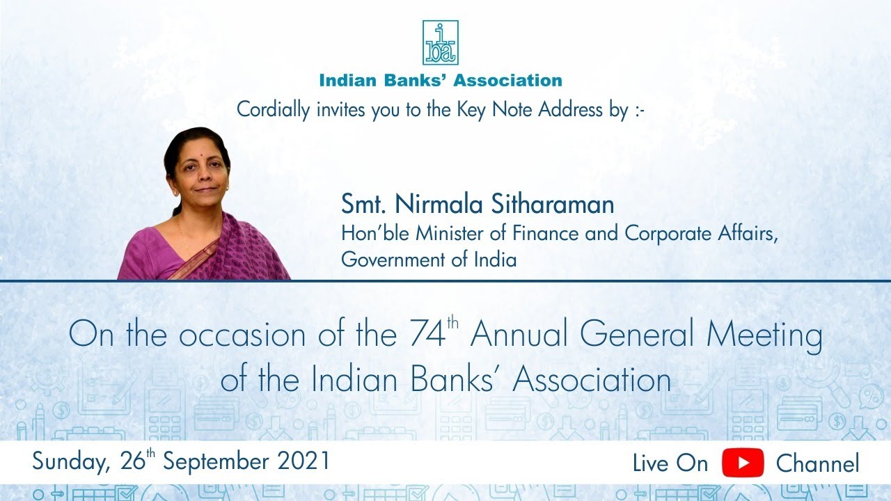 74th Annual General Meeting Of The INDIAN BANKS ASSOCIATION I 26th Sep 74th-annual-general-meeting-of-the-indian-banks-association-i-26th-sep