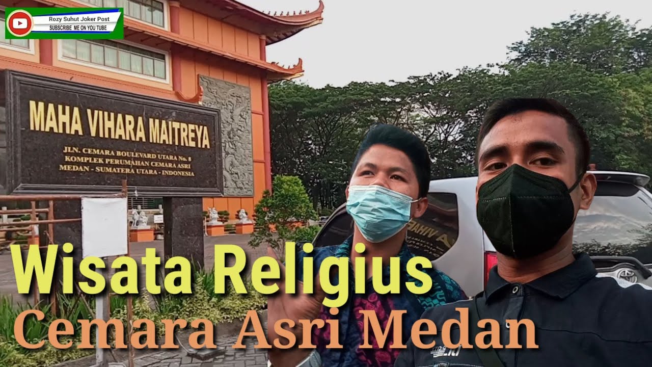 Wisata Religius di Cemara Asri Medan || Sumatera Utara, Indonesia - YouTube