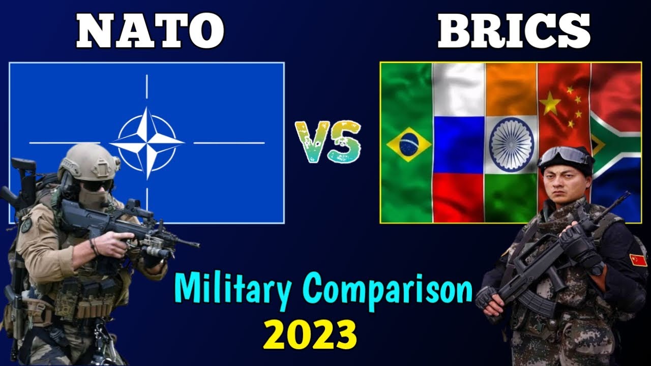 NATO vs BRICS Military Power Comparison 2023 | BRICS vs NATO Military ...