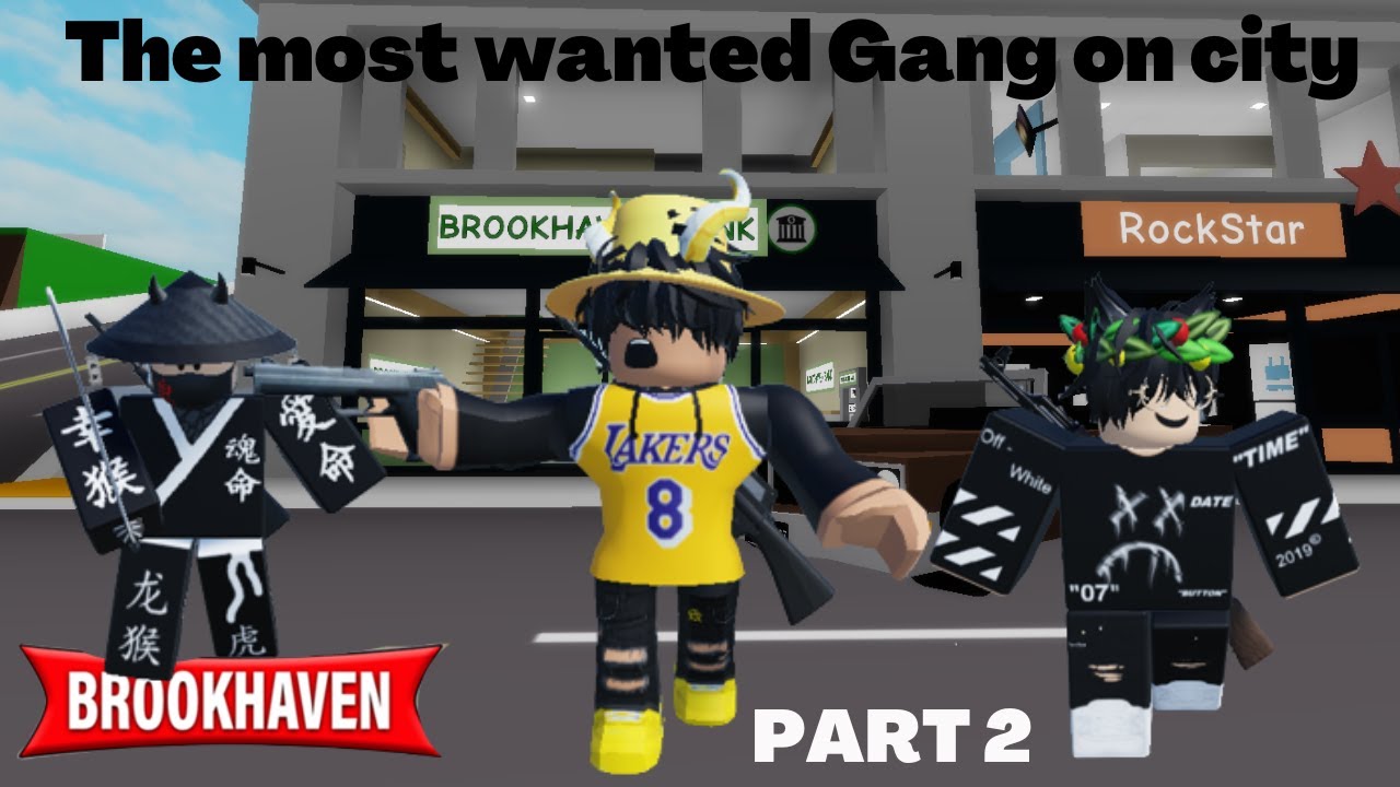 The Most wanted Gang on city | Part 2 | BrookhavenTagalog | Brookhaven ...