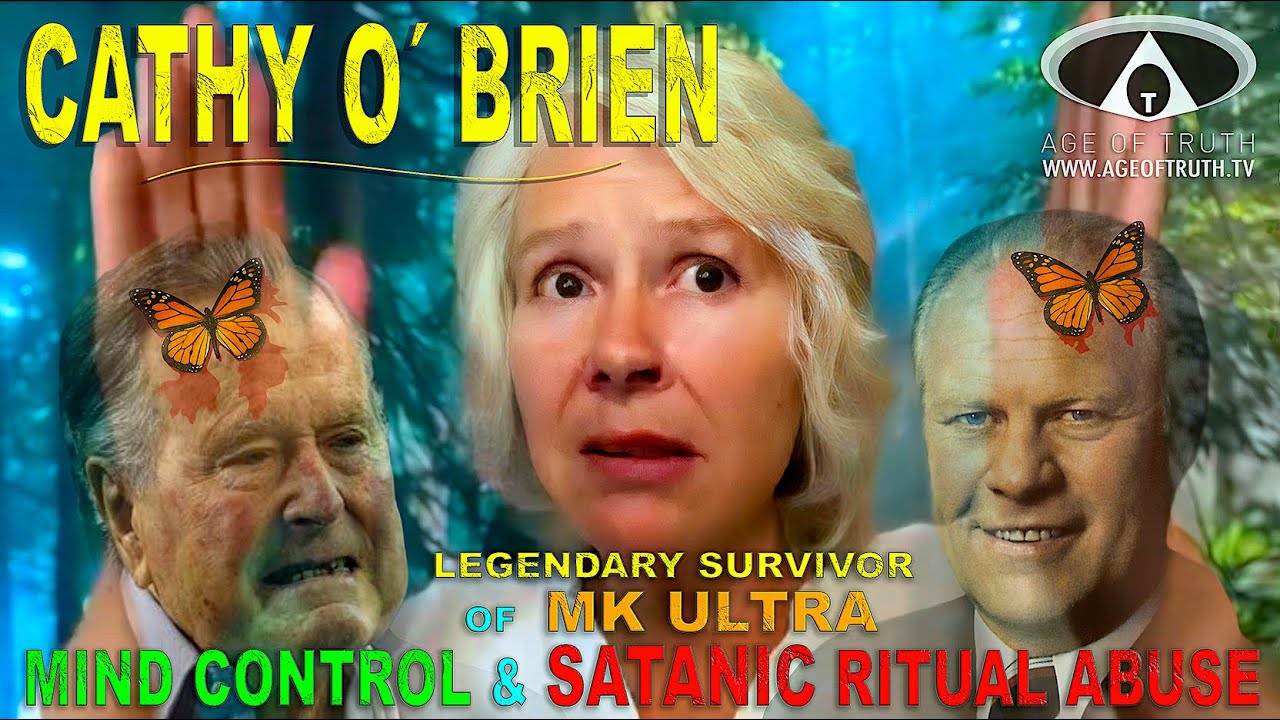 CATHY O´BRIEN ~"Legendary Survivor of MK Ultra Mind Control & Satanic Ritual Abuse [Age Of Truth ...