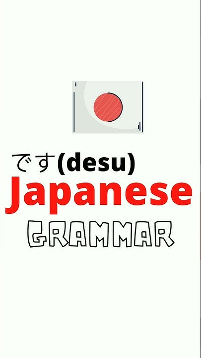 desu japanese grammar | basic japanese grammar | Japanese learning # ...