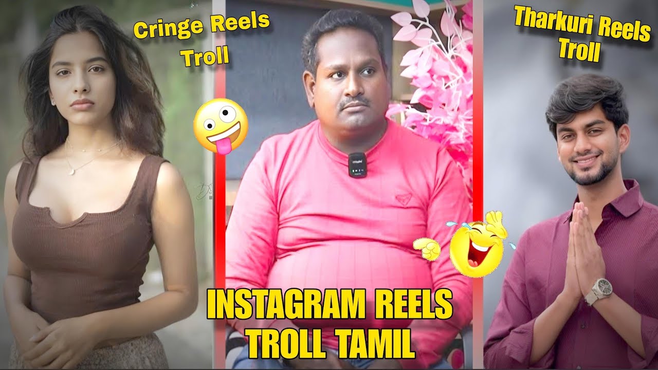 Instagram Reels Troll தமிழ் | Cringe Reels Troll | Insta Reels Roast ...