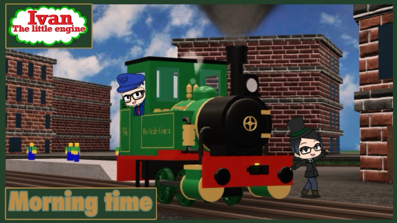 Ivan the little Engine | Episode 1 | Morning Time - YouTube