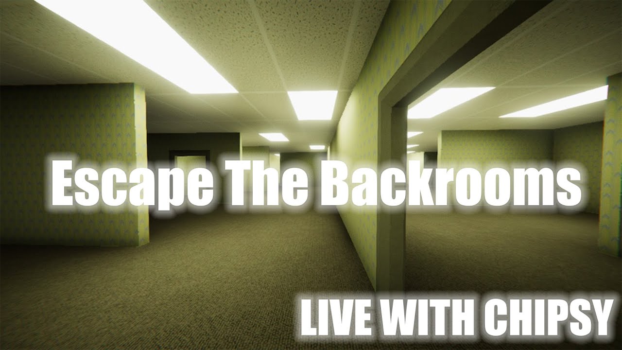 BACK in THE ROOMS | Escape The Backrooms w/ Chipsy1,Sammy,Sean - YouTube