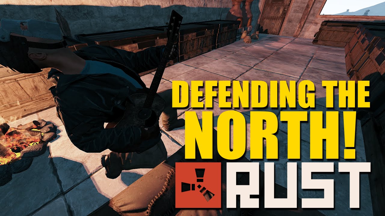 DEFENDING THE NORTH - Winter Plays Rust - Episode 13 - YouTube
