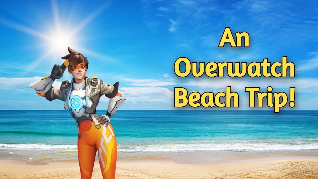 Overwatch skits ep2: An Overwatch Beach Trip! - YouTube