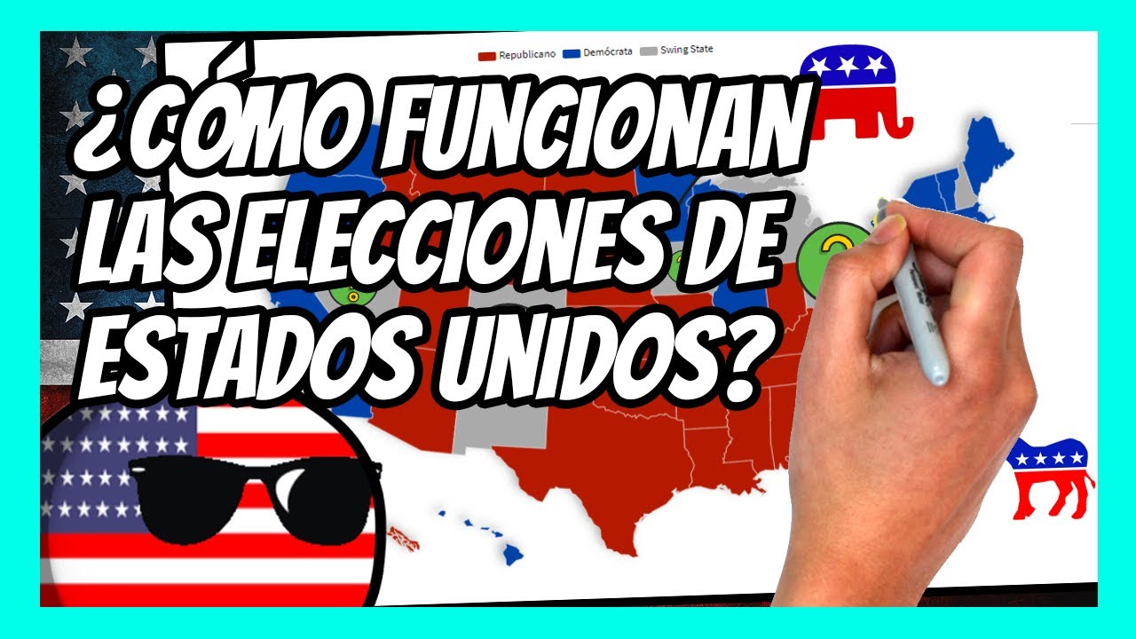 ¿cómo Funcionan Las Elecciones De Estados Unidos Guía Para Entender