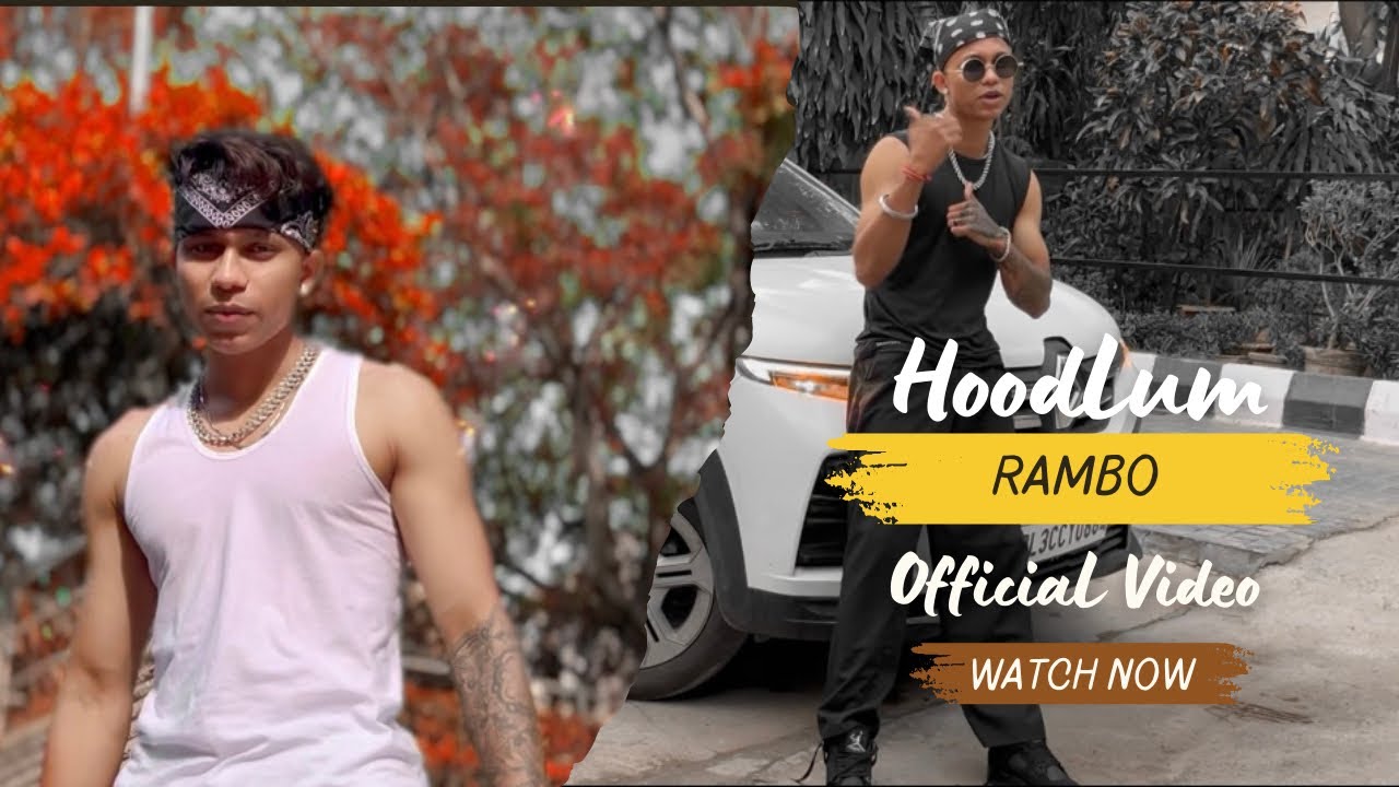 HOODLUM ( Official Music Video ) RAMBO | MUKUL DEV ATTRI | ROMEO ...